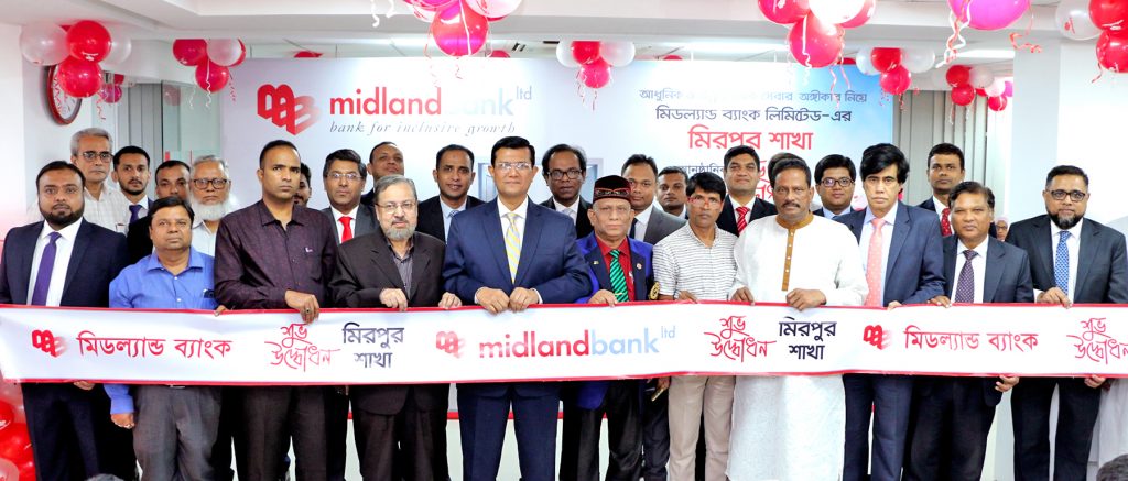 MIDLAND BANK OPENS MIRPUR BRANCH AT PALLABI, DHAKA – Midland Bank PLC.